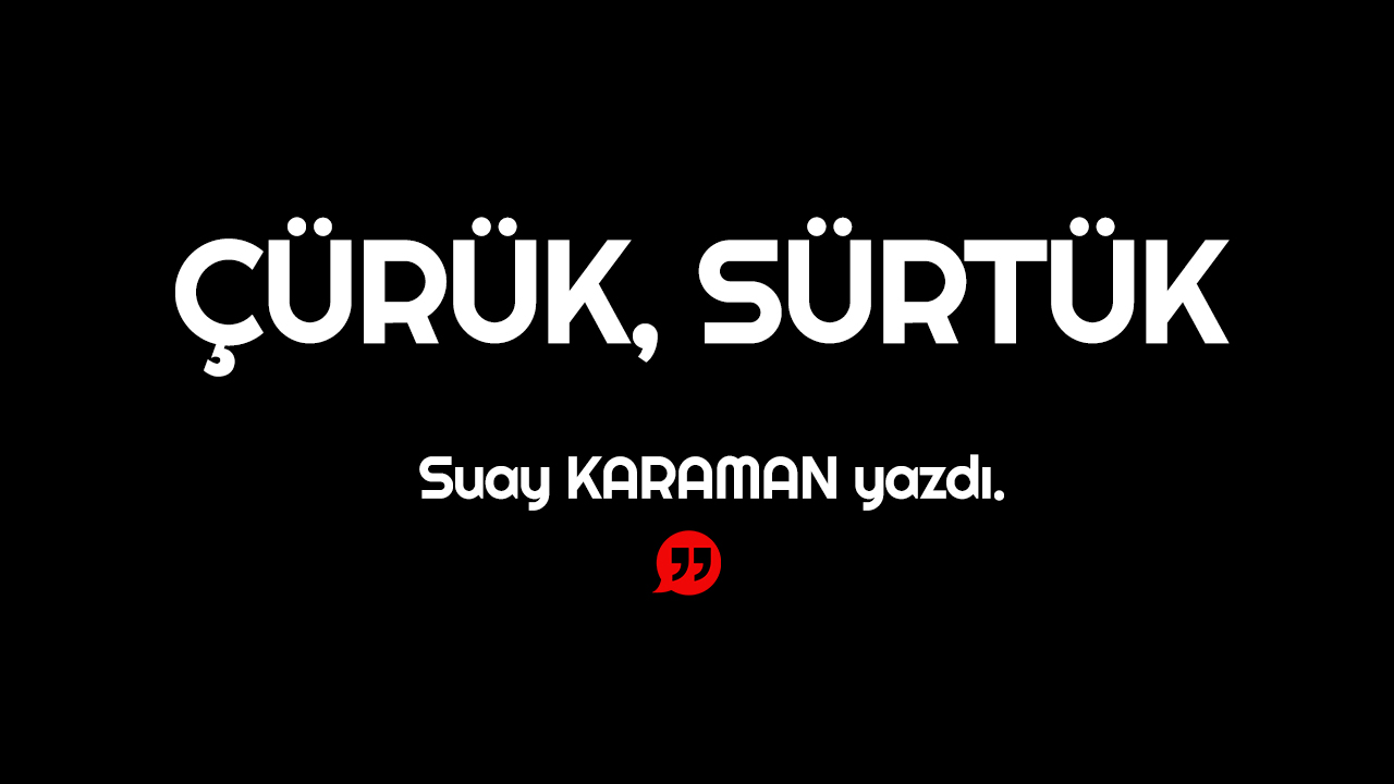ÇÜRÜK, SÜRTÜK - POLİTİKHANE
